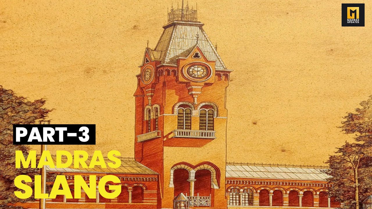 Madras Slang Explained Part - 3 | Madras Updates - YouTube