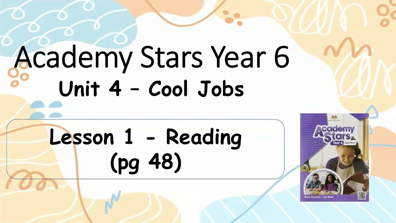 Year 6 Academy Stars Unit 4 – Cool jobs Lesson 1 page 48 & 49 + answers ...