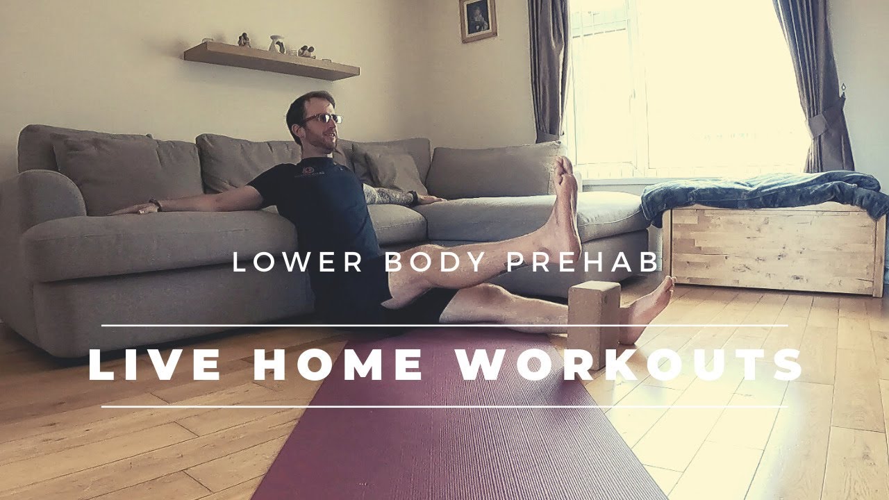 Home Workout - LIVE Lower Body Prehab - YouTube