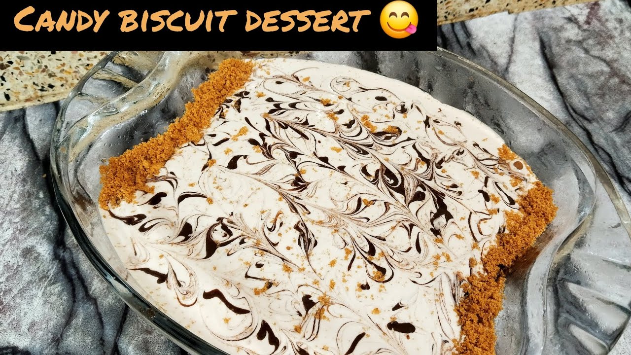 candy biscuit dessert | yummy recipe | easy to make at home - YouTube