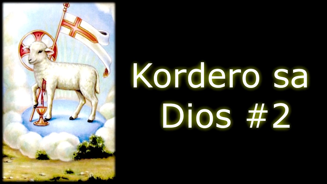 Kordero sa Dios #2 - YouTube