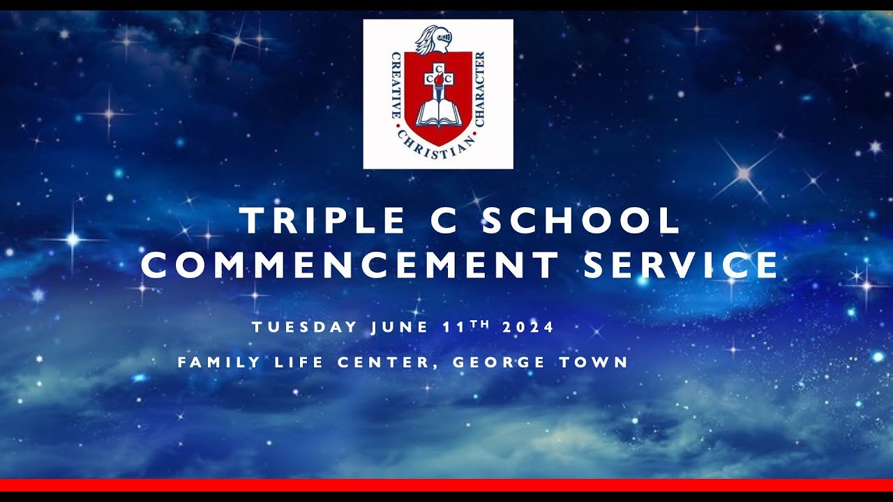 Triple C School Commencement Service | 2024 - YouTube