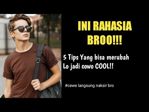 cara jadi pria cool - 5 cara menjadi COWO COOL - YouTube