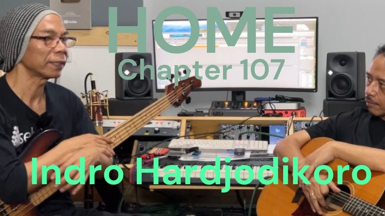 HOME Chapter - 107 - Indro Hardjodikoro Bassist dan Guru para Bassist ...