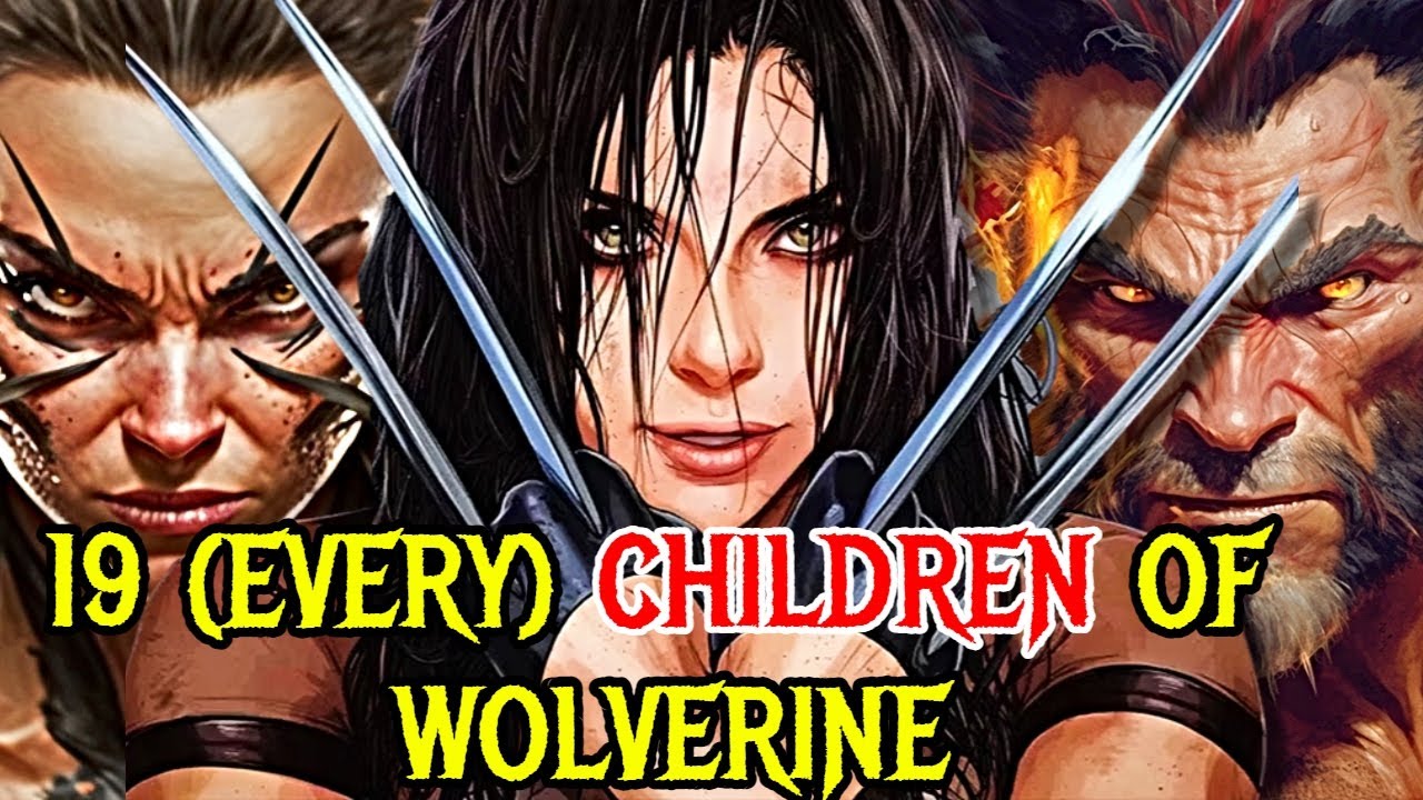 19 (Every) Wolverine's Ferocious Children, Some Became Heroes, Some ...