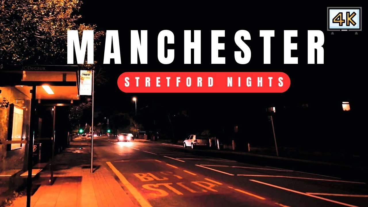 Stretford Night Walking Tour 4K | Explore Greater Manchester - YouTube