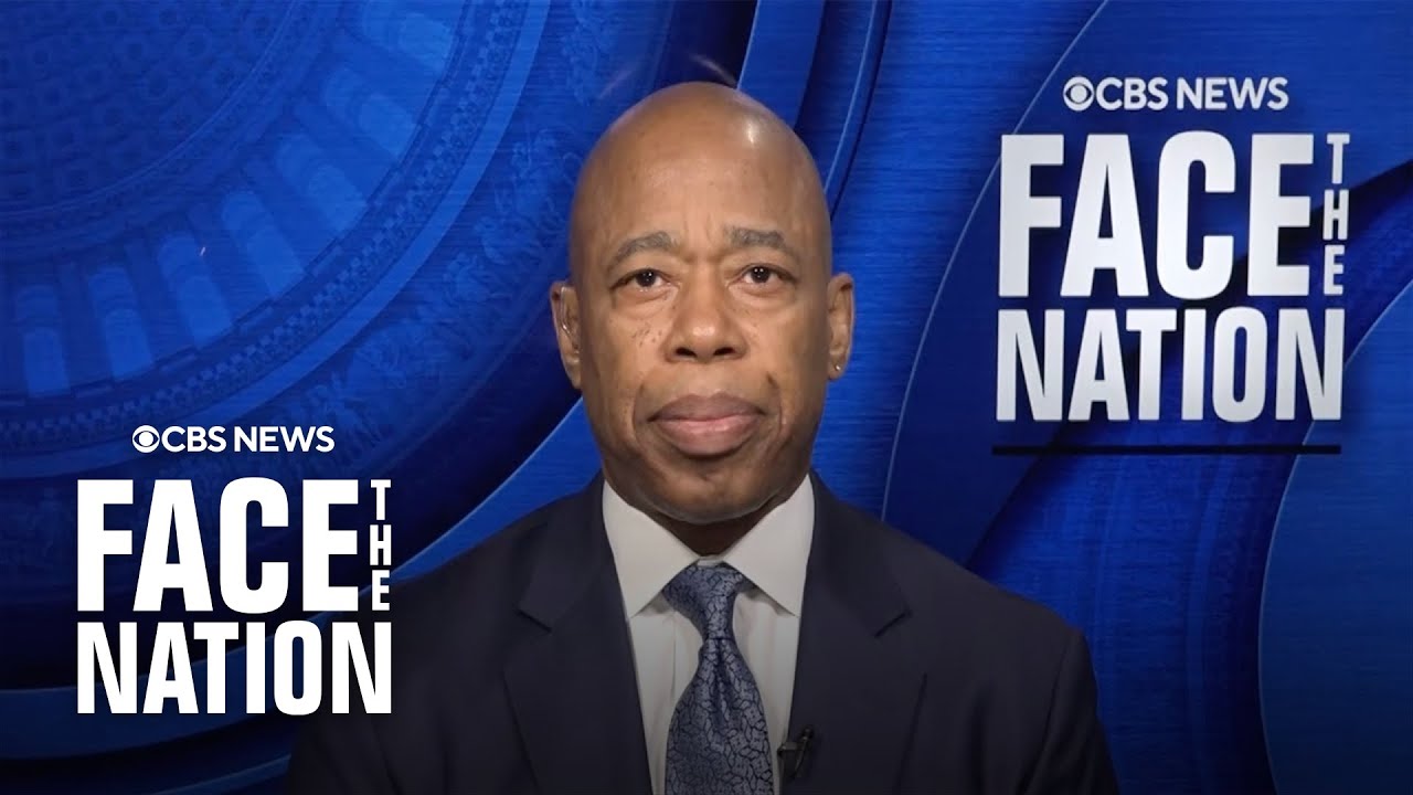 New York City Mayor Eric Adams on "Face the Nation" | full interview ...