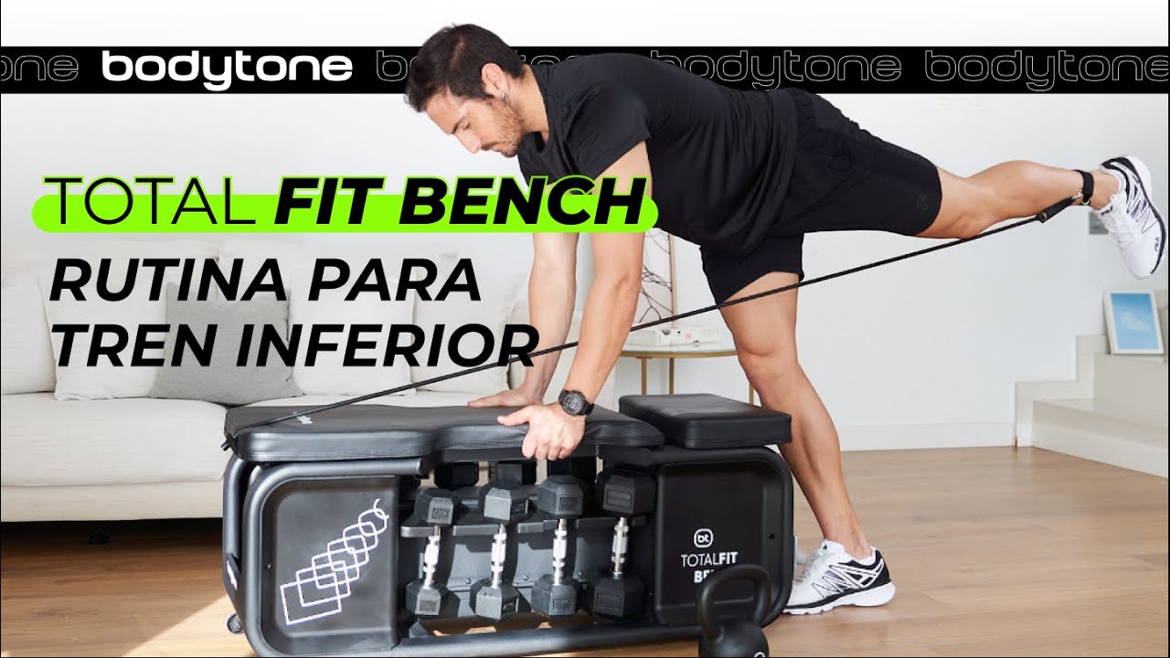 Entrenamiento de tren inferior con Total Fit Bench | Bodytone Oficial ...