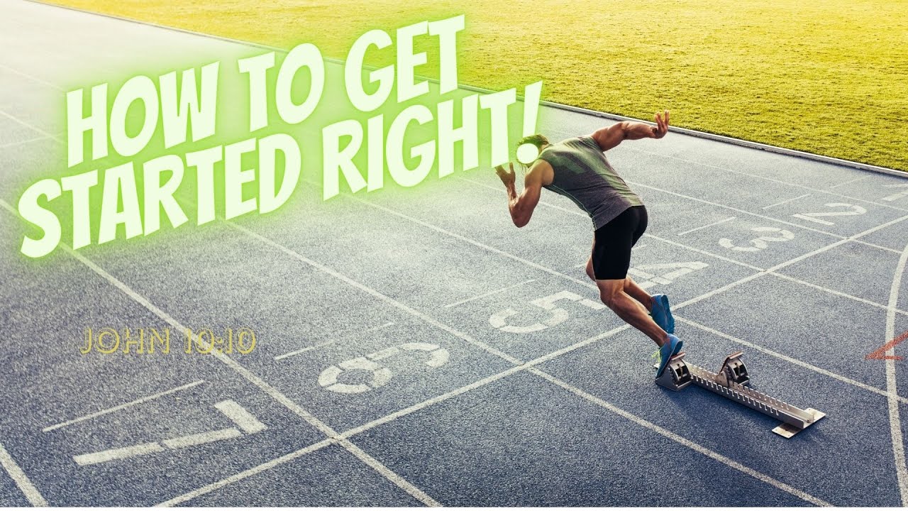 How to Get Started Right - YouTube