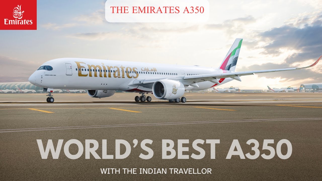 FIRST LOOK: Emirates NEW A350-900 | EK503 Mumbai to Dubai Full Flight ...