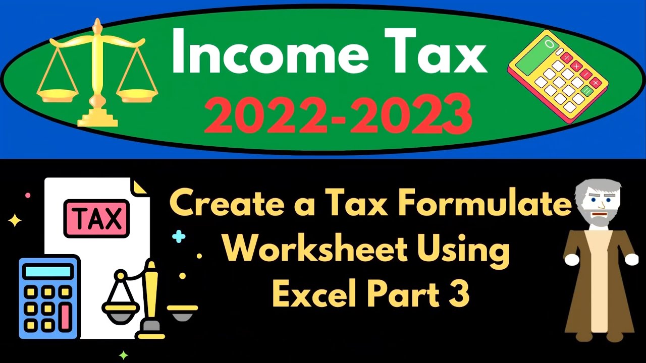 Create a Tax Formulate Worksheet Using Excel Part 3 1510 Income Tax ...