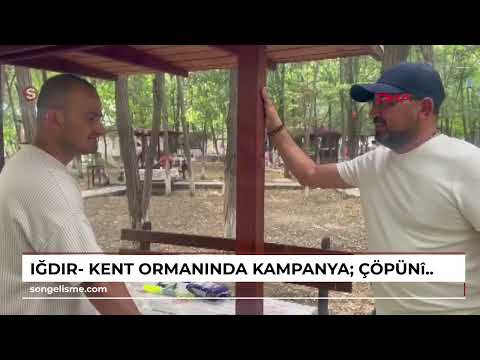 Iğdır- Kent ormanında kampanya: Çöpünü topla, giriş ve hizmet ücreti ödeme /Video eklendi