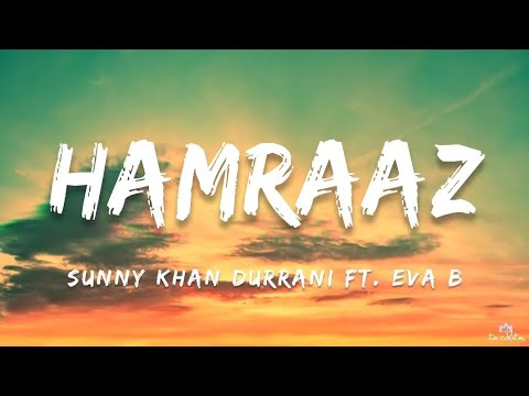 SUNNY KHAN DURRANI - HAMRAAZ (LYRICS) FT. EVA B | SIYAAH (ALBUM) - YouTube