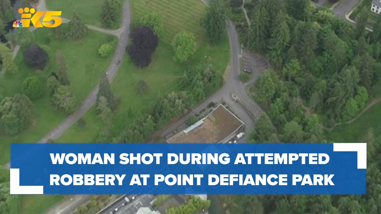Woman shot during attempted robbery at Tacoma's Point Defiance Park ...