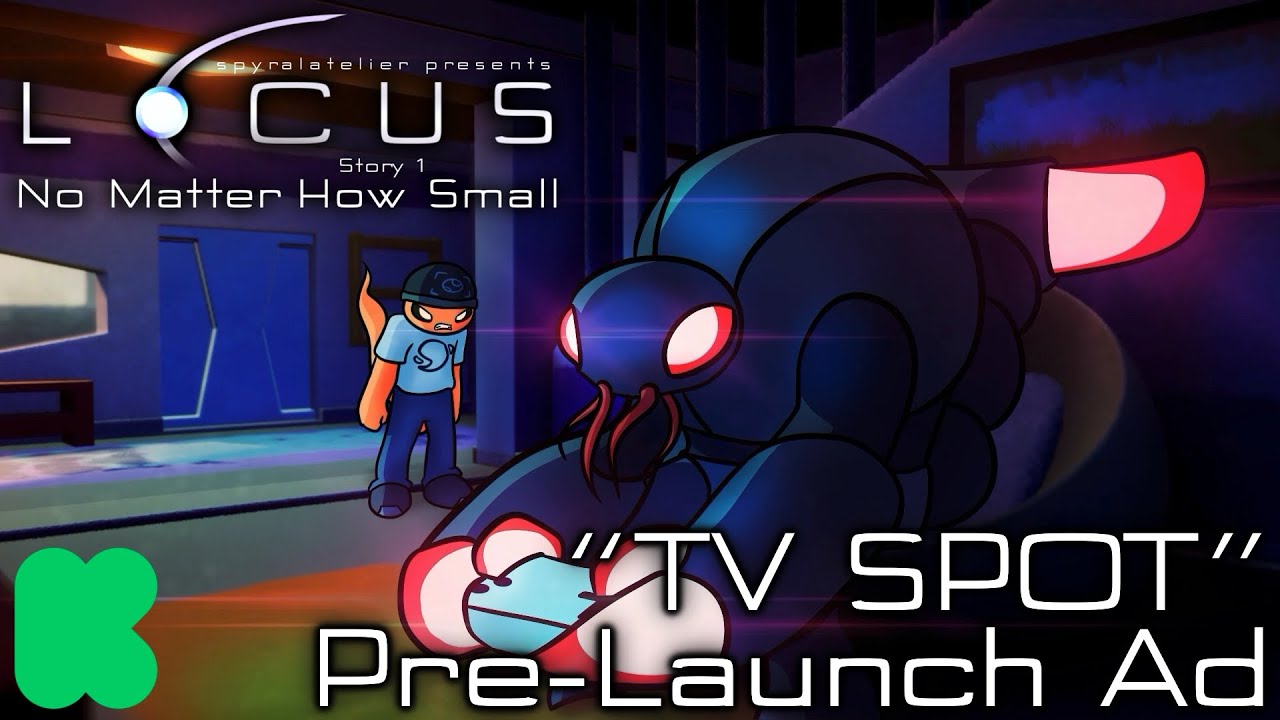 LOCUS: No Matter How Small | “TV Spot” | Kickstarter Pre-Launch Ad ...