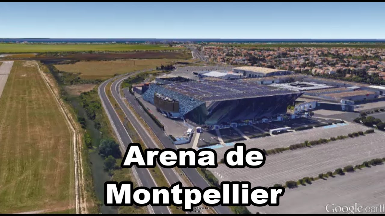 Arena de Montpellier - Pérols - Hérault - Occitanie - YouTube