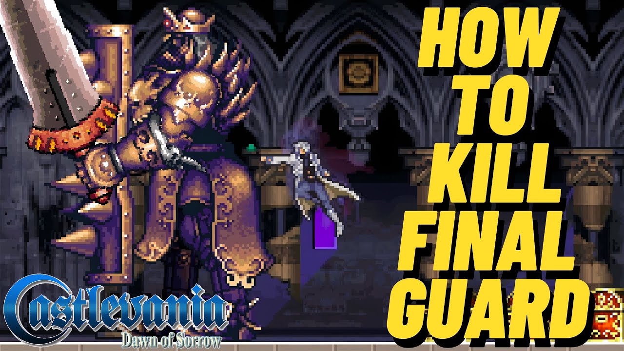 How to Kill Final Guard in Castlevania Dawn of Sorrow - YouTube