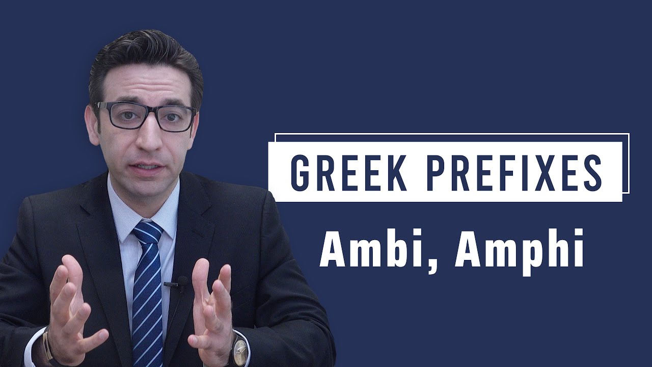 Greek Prefixes Ambi & Amphi ｜增强词汇量：希腊语前缀（Ambi和Amphi） - YouTube