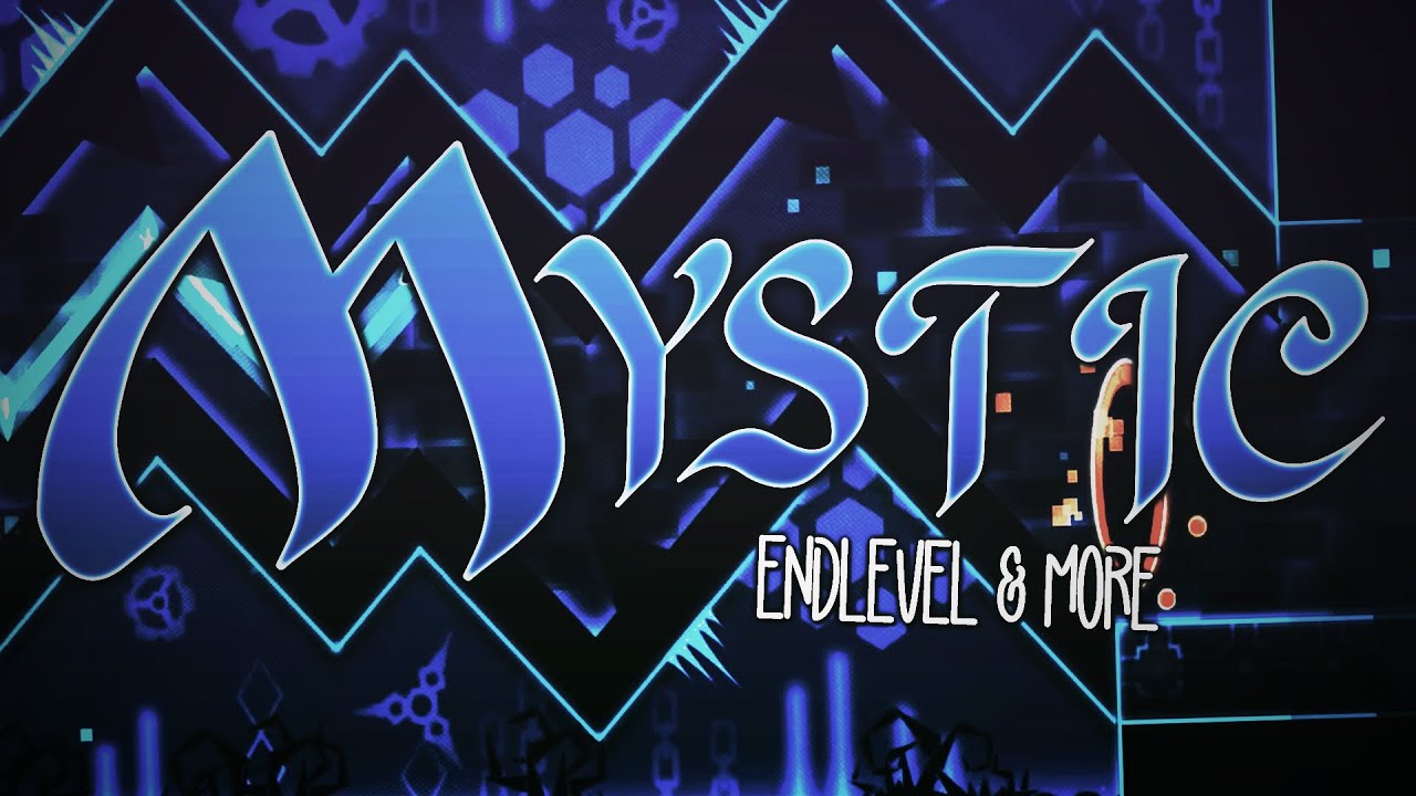 Mystic 100% [Extreme Demon] by Endlevel and more | Geometry Dash 2.11 ...