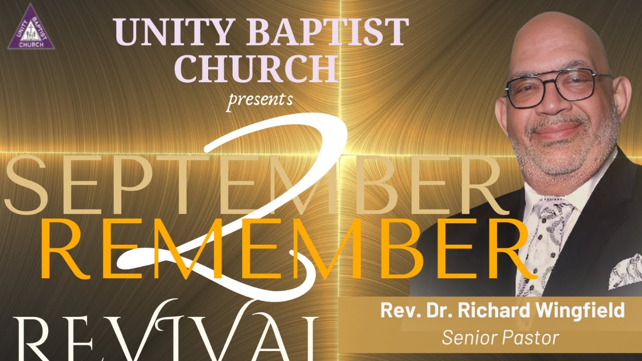 September 2 Remember | Unity Baptist Church | September 17, 2024 | # ...