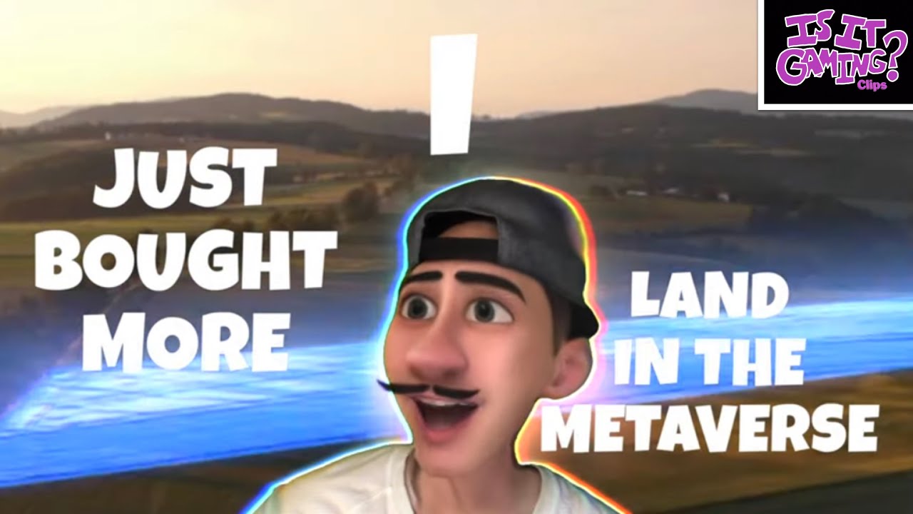 I just bought more land in the metaverse - YouTube