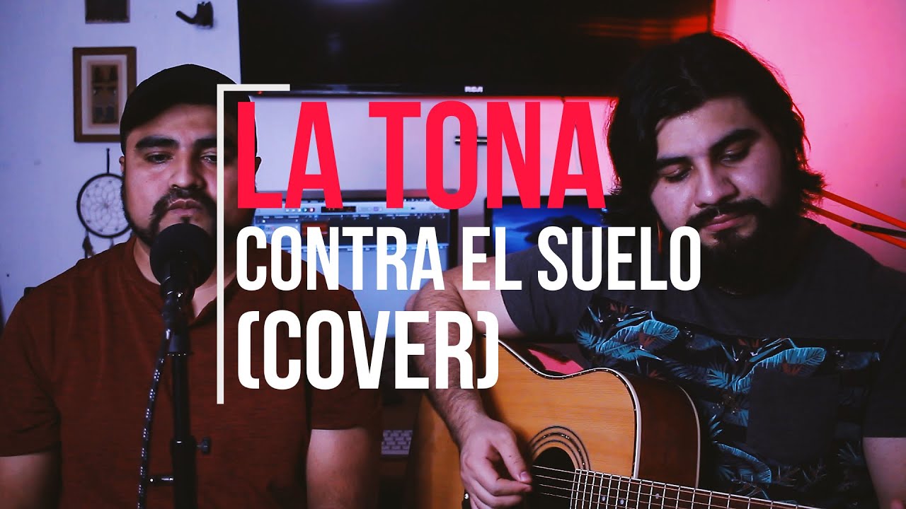 Contra el Suelo - La Tona (Cover) - YouTube