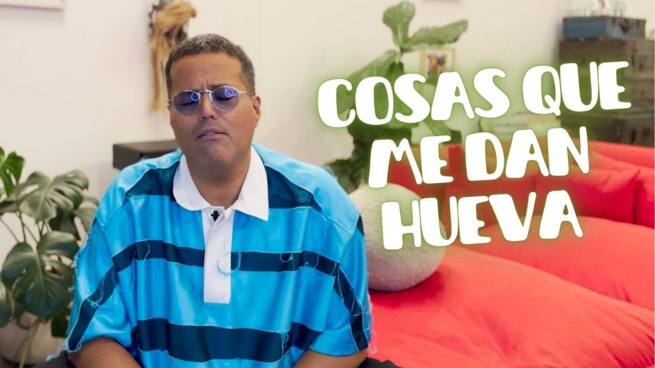 COSAS QUE ME DAN HUEVA | ALDO RENDÓN - YouTube