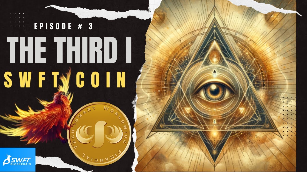 The Third I: SWFT COIN (Episode # 3)#TheThirdI #SWFTCoin # ...