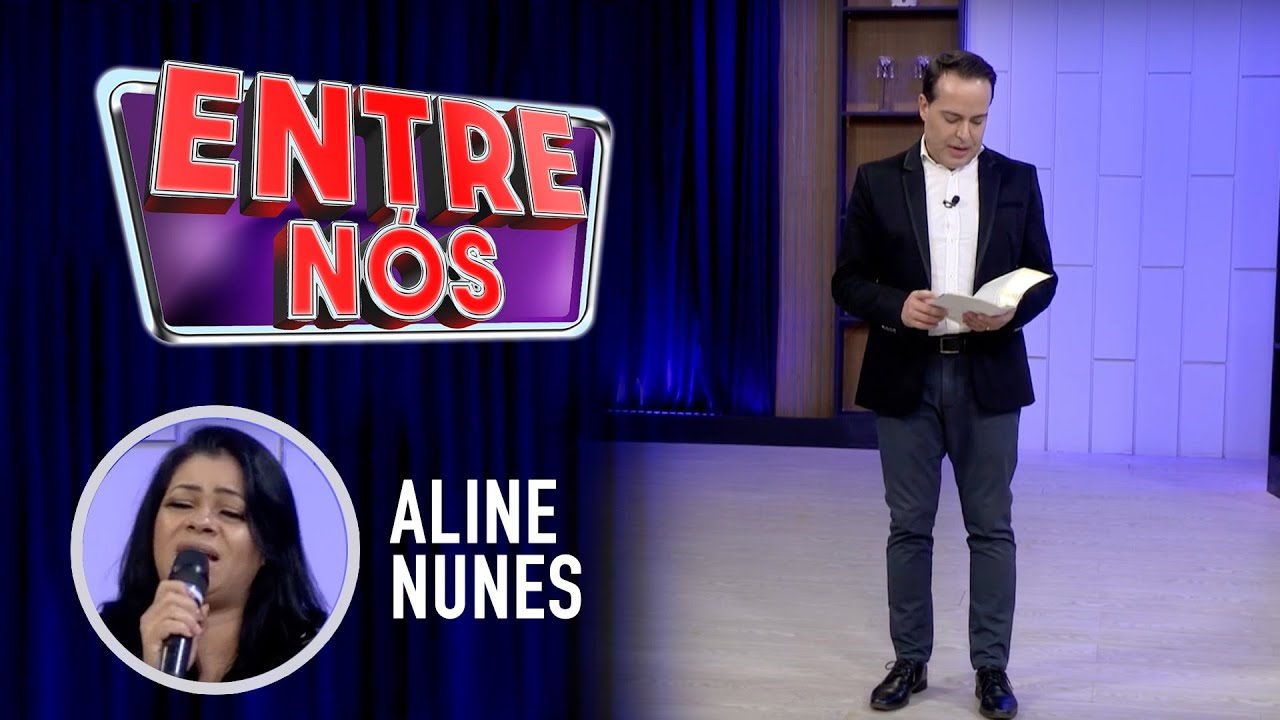 Aline Nunes | Programa Entre Nós - YouTube