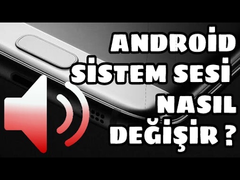 Sistem Seslerinizi Değiştirin (Kilit Sesi, Açılış Sesi ve Daha Fazlası) | 2017