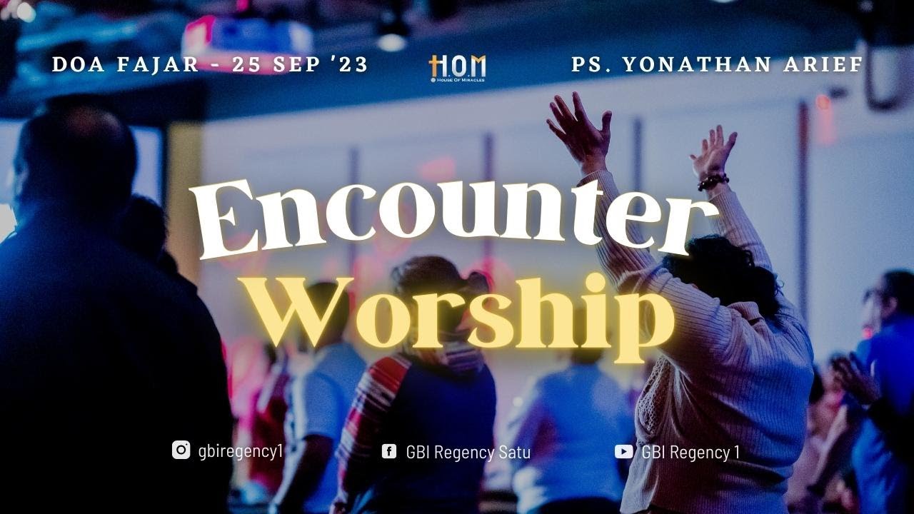 Encounter Worship | Doa Fajar 25 September 2023 | #doafajar - YouTube