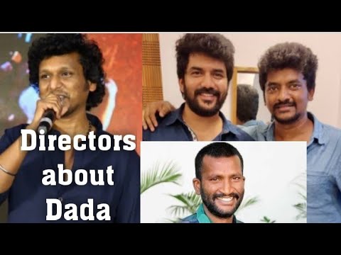Directors Lokeshkanagaraj🔥 Nelsondhilipkumar🔥Suseendran🔥about Dada ...