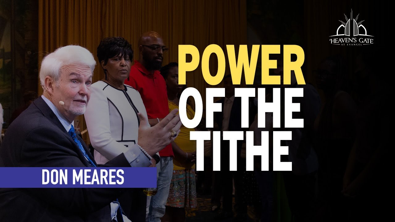 The Power of the Tithe | Don Meares - YouTube