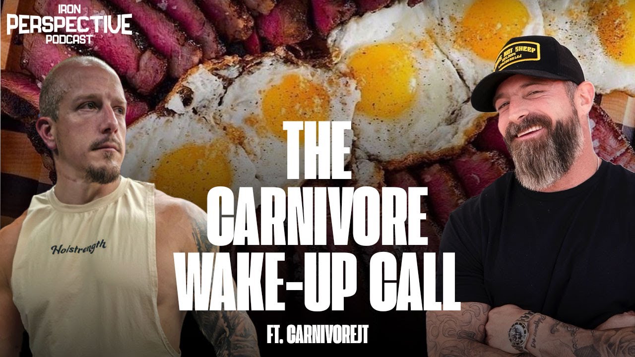 The Carnivore Wake-Up Call | The Iron Perspective with JD Denham 19 ...