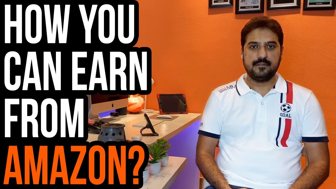 How you can earn from Amazon as a beginner | Enabling Video Series ...