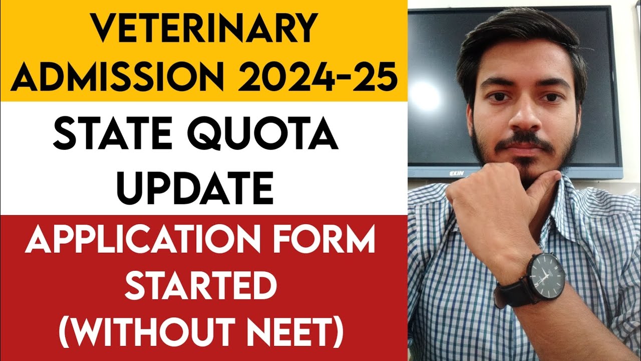 Veterinary Admission Updates 2024 | Veterinary Counselling 2024 Started ...