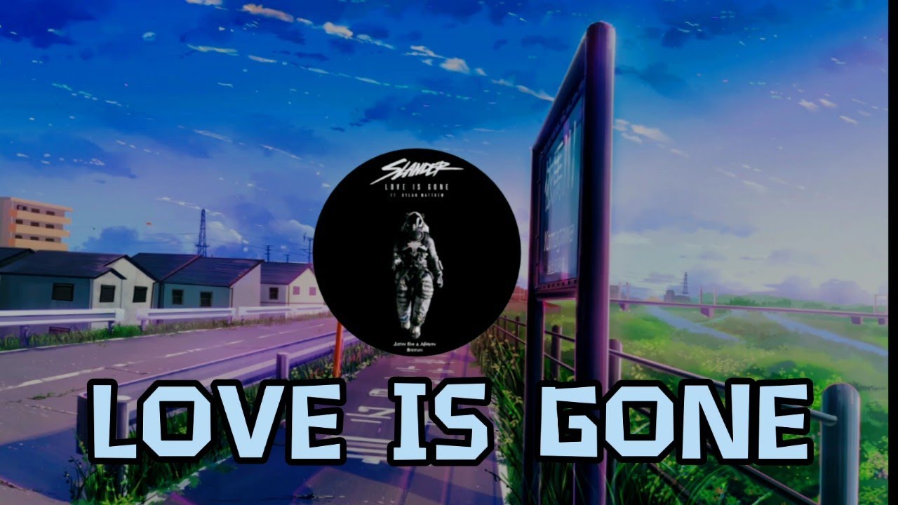 Love is gone - SLANDER（Justin Dai / Marvin remix）字幕 抖音歌曲 TIKTOK - YouTube