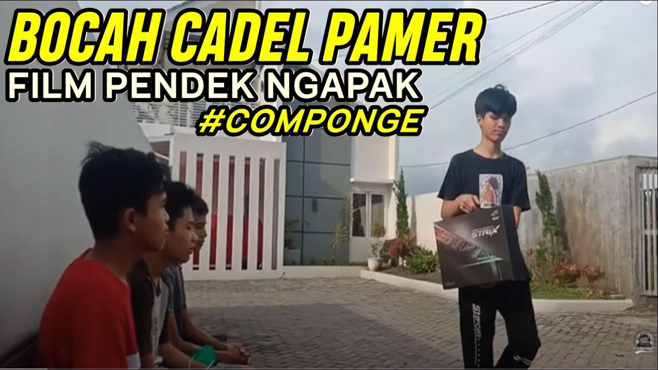 BOCAH CADEL PAMER | FILM PENDEK NGAPAK - YouTube