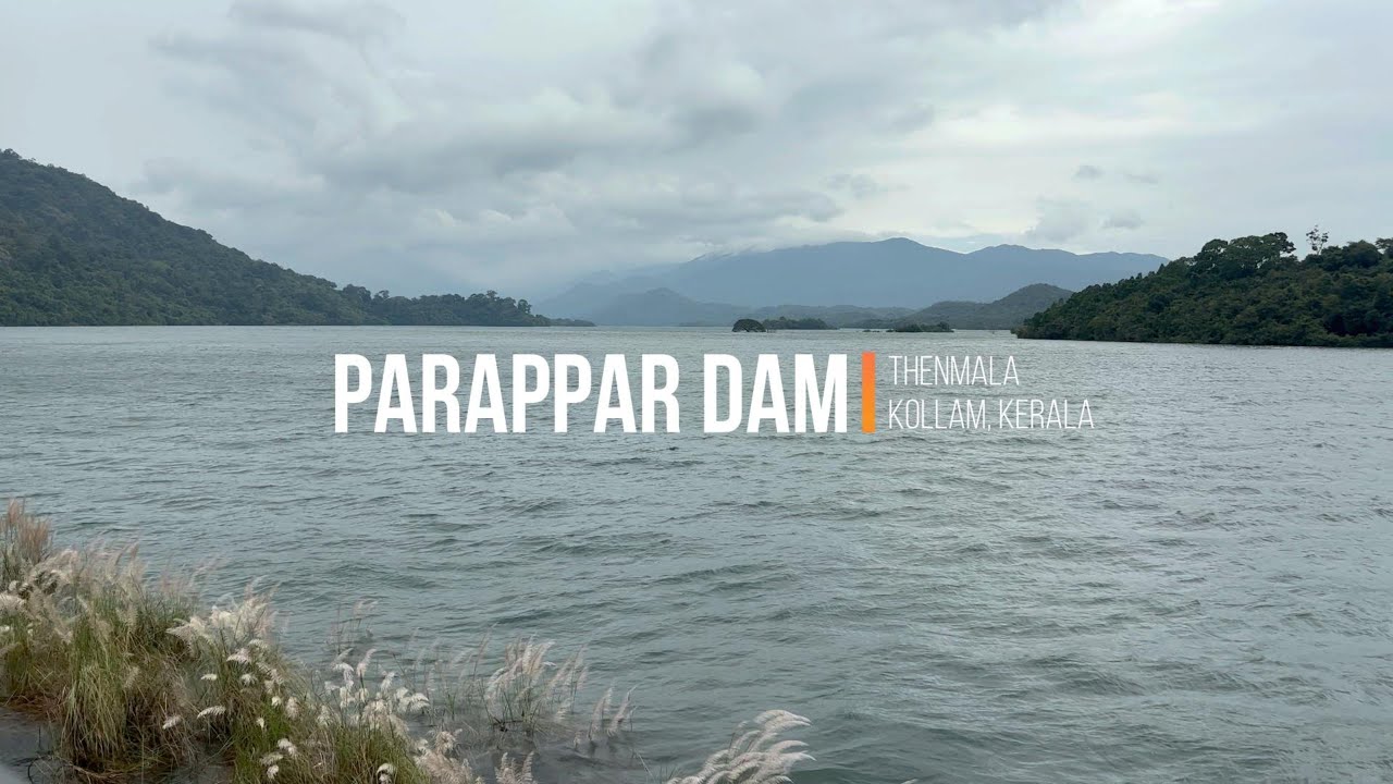 Thenmala parappar dam viewpoint kallada | Kollam kerala tourism ...