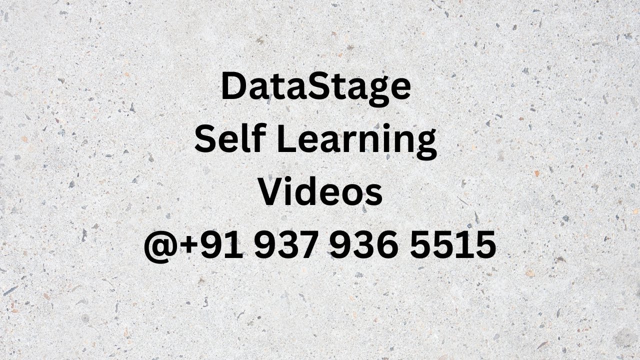 DataStage Self Learning Videos | Contact us in Whats App No +91 937 936 5515 - YouTube