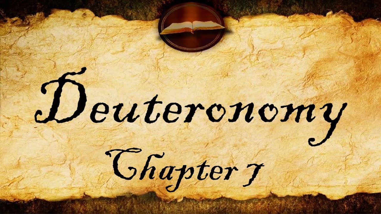 Deuteronomy Chapter 7 | KJV Bible Audio (With Text) - YouTube