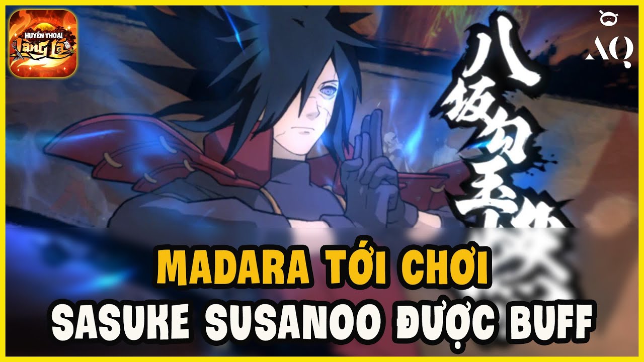 Huyền Thoại Làng Lá - Uchiha Madara Tới Chơi, Sasuke Susanoo Được Buff ...