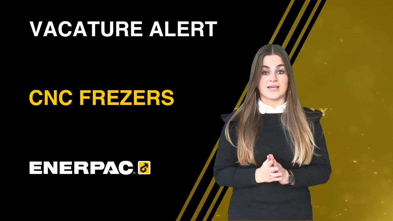 Vacatures | Enerpac Heavy Lifting Technology Hengelo | CNC Frezer - YouTube