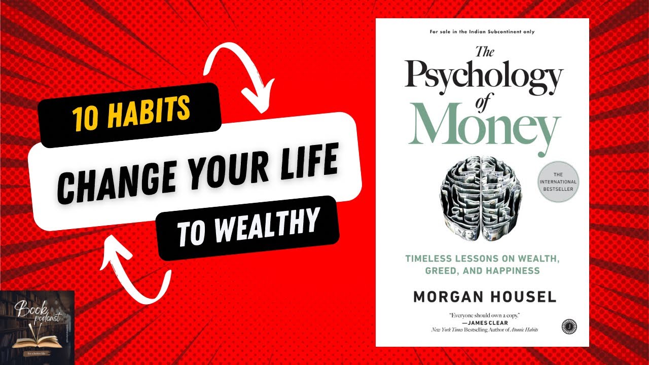 10 Habits that will change your Life|The Psychology of Money - YouTube