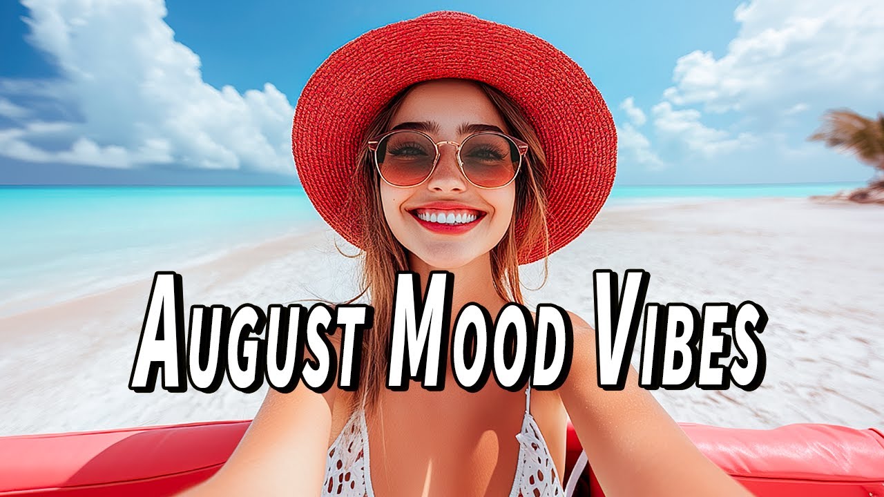 August Mood Playlist 🔥 Today's Top New Country Rhythms Boost Your Mood ...
