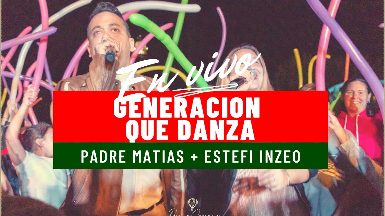 PADRE MATIAS - GENERACION QUE DANZA - YouTube Music