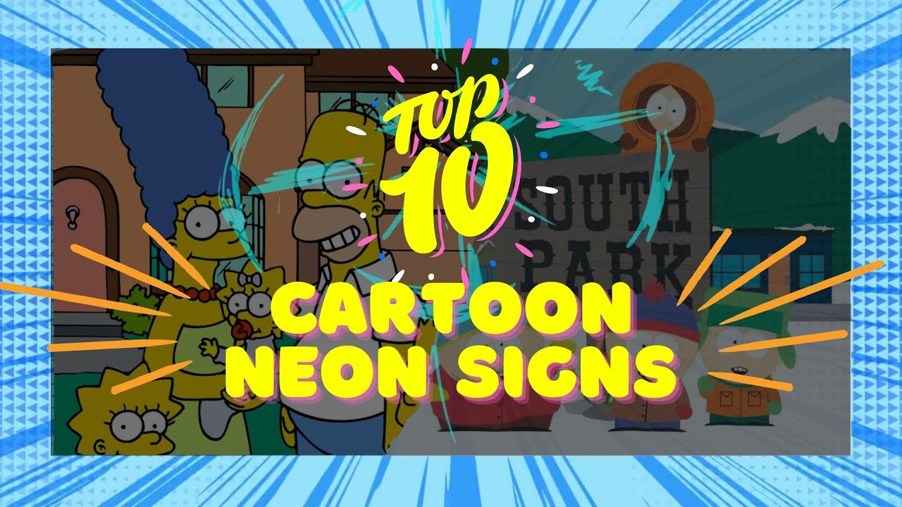 Top 10 Cartoon Neon Signs You Need to See - YouTube