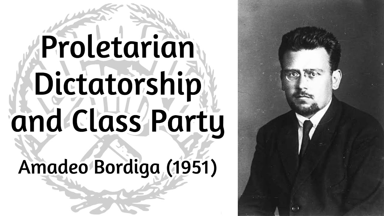 Proletarian Dictatorship and Class Party by Amadeo Bordiga Audiobook ...