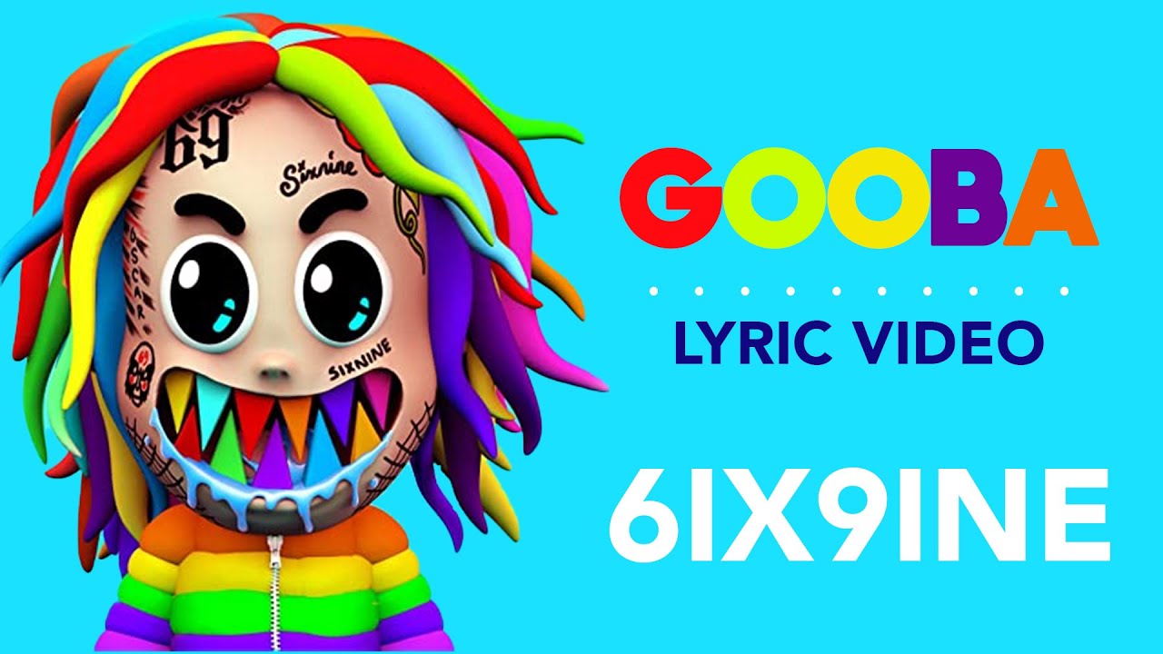 GOOBA LYRIC VIDEO BY 6IX9INE - YouTube