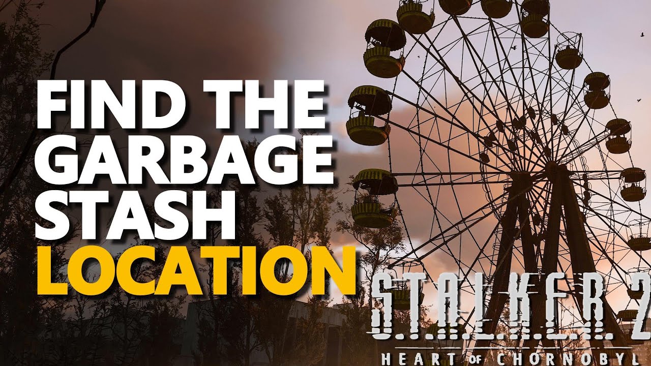 Find the Garbage stash STALKER 2 Heart of Chornobyl - YouTube